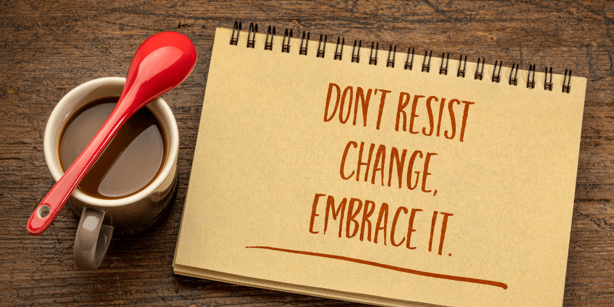 GO… Embrace Change